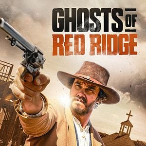 Ghosts Of Red Ridge - Film 2024 - FILMSTARTS.de