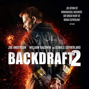 Backdraft 2 - Film 2019 - FILMSTARTS.de