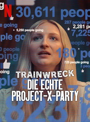 Trainwreck: Die echte Project-X-Party - Kurzfilm - FILMSTARTS.de