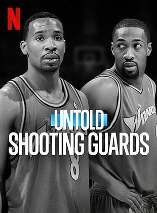 Untold: Shooting Guards - Dokumentarfilm 2025 - FILMSTARTS.de