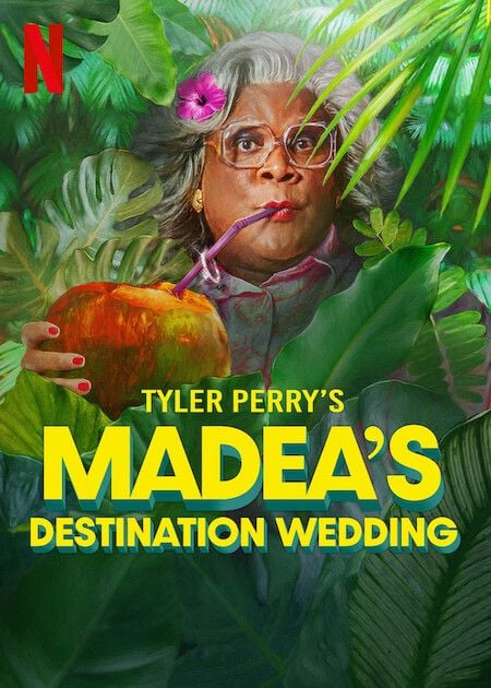 Tyler Perry's Madea's Destination Wedding - Film 2025 - FILMSTARTS.de