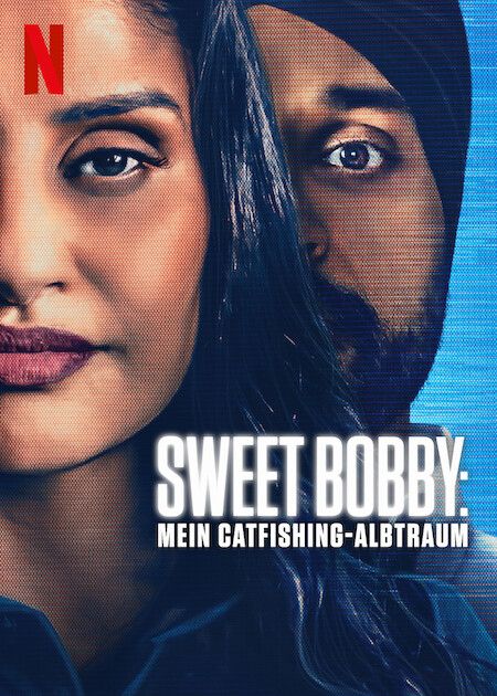 Sweet Bobby: Mein Catfishing-Albtraum stream - FILMSTARTS.de